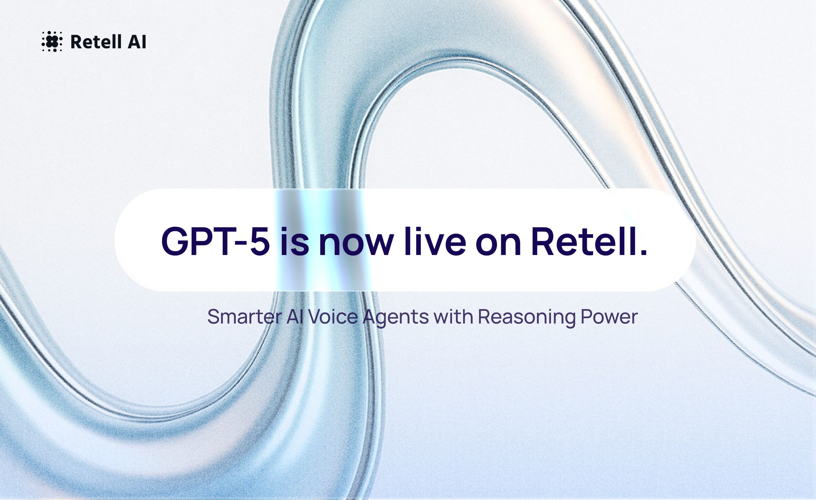 Retell AI Launches GPT-5 for Voice Agents – Higher Intelligence, Smarter Conversations | Retell AI